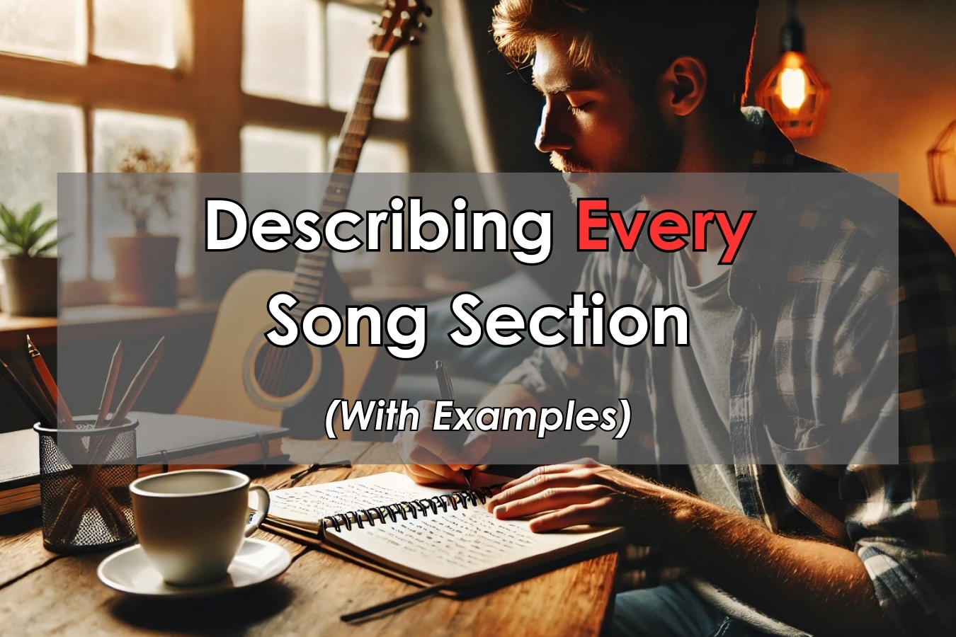 Understanding Song Sections: A Guide to Song Structure - MKE Music Lessons